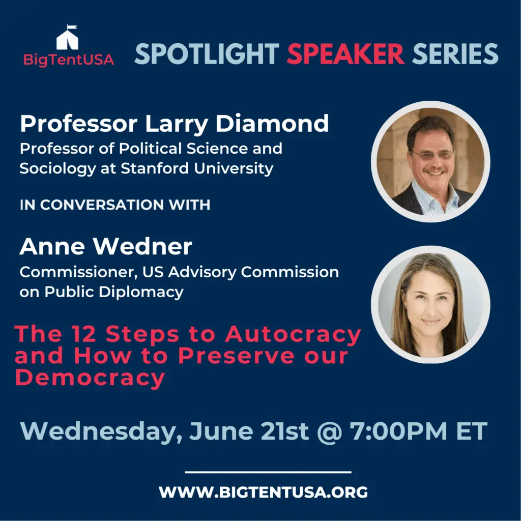 Spotlight Speaker: Professor Larry Diamond with Anne Wedner - BigTentUSA