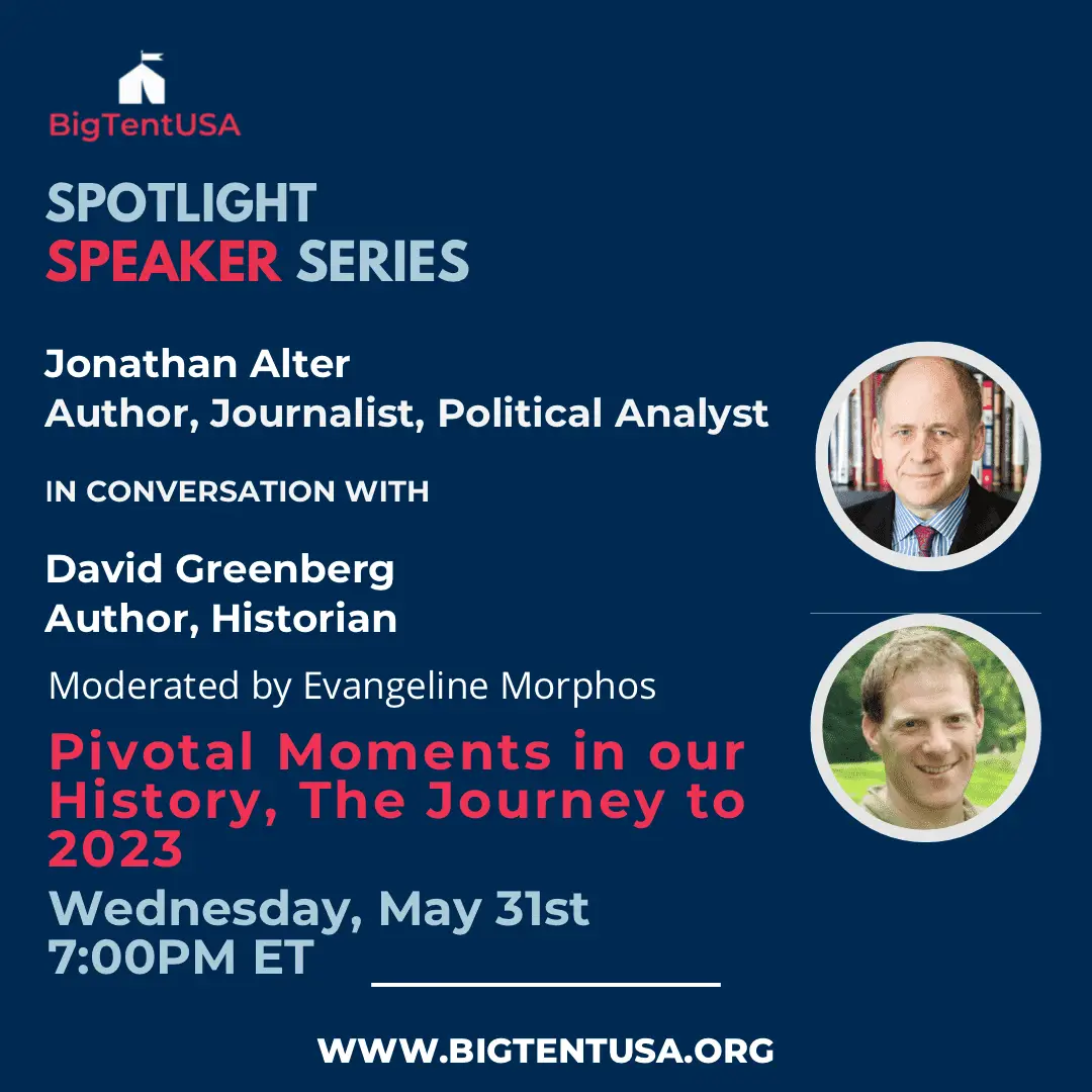 Spotlight Speakers: Jonathan Alter and David Greenberg - BigTent USA