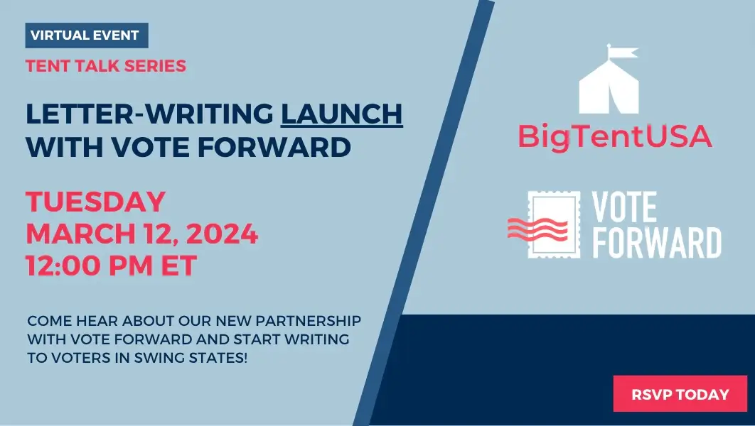 Vote Forward and BigTentUSA Letter-Writing to Voters! - BigTentUSA